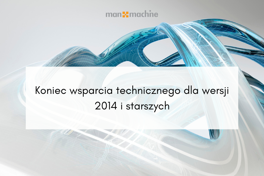 Koniec wsparcia technicznego dla wersji 2014 i starszych Koniec wsparcia technicznego dla wersji 2014 i starszych